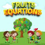 Fruits Equations - Complete the operations